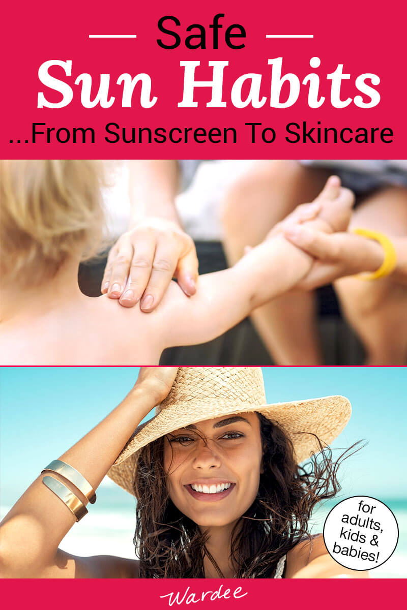 Safe Sunscreen Tips & Best Summer Skincare Habits - Wardee