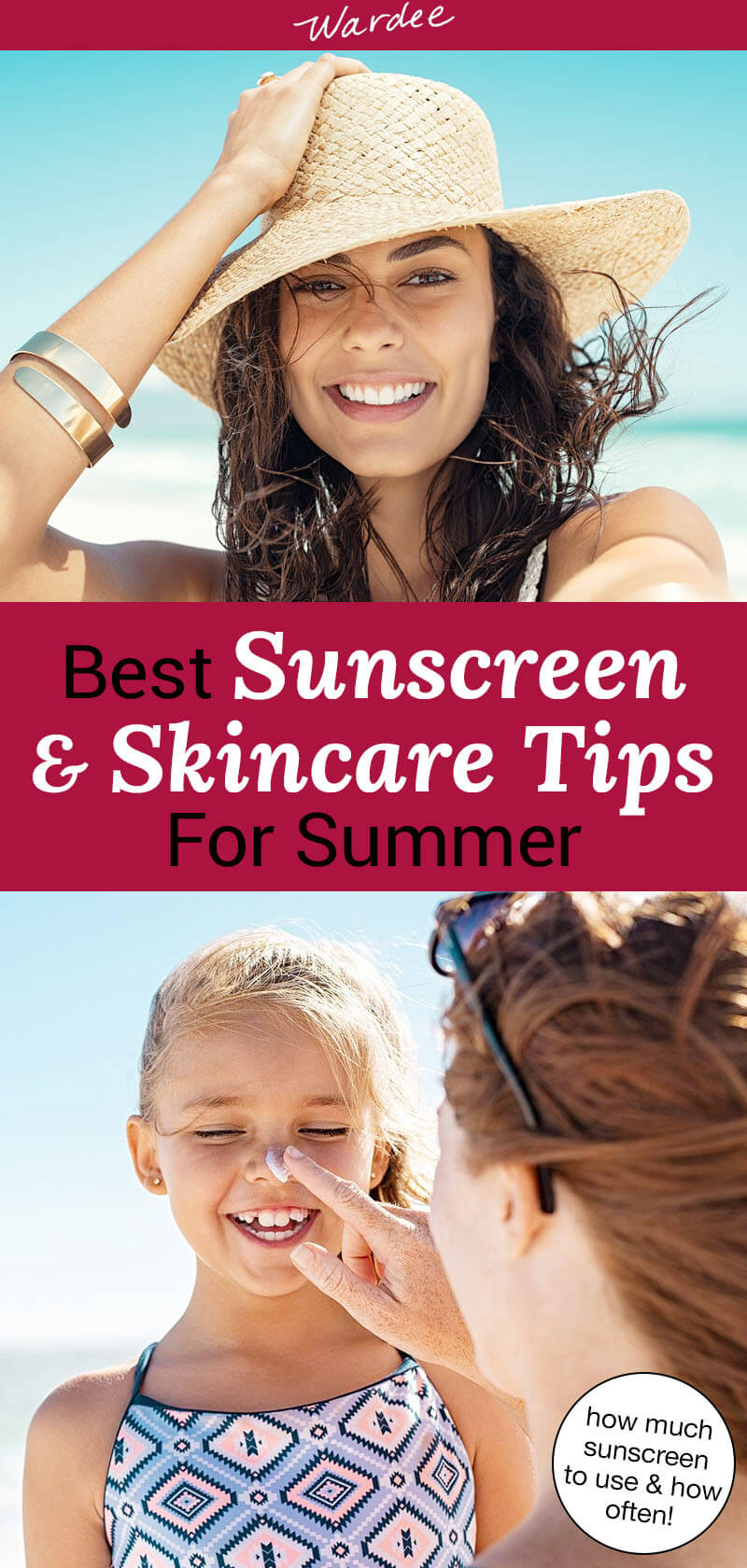Safe Sunscreen Tips & Best Summer Skincare Habits - Wardee