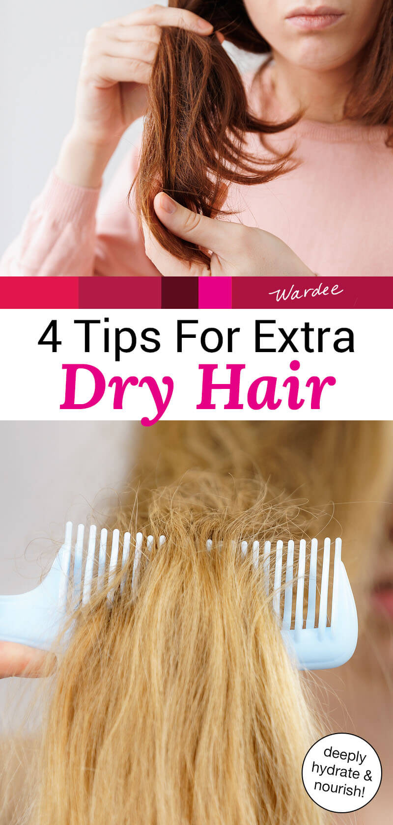 Dry Hair Treatment: 4 Tips for Extra Dry Hair