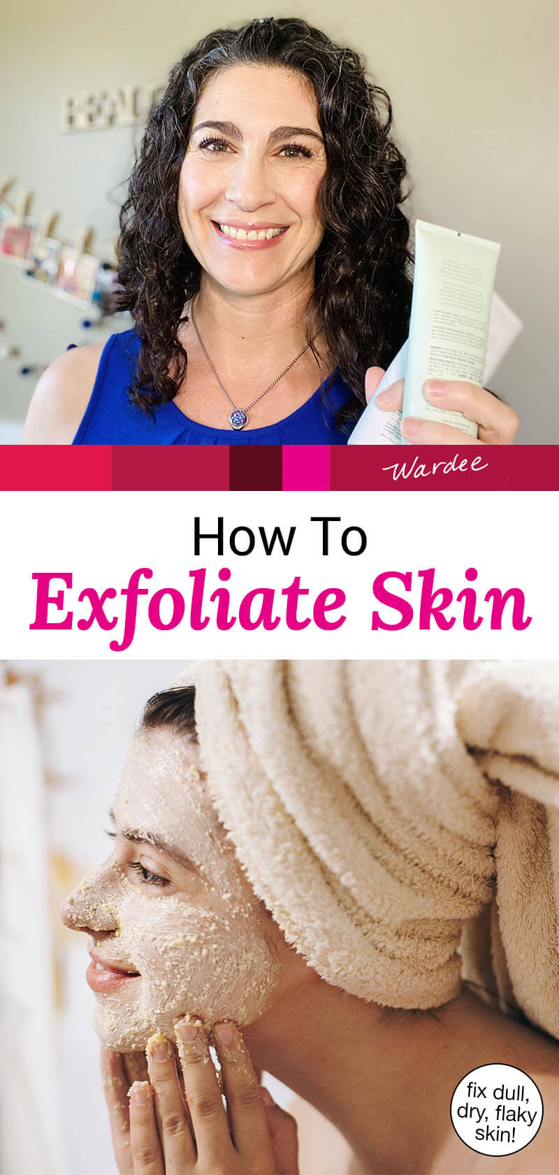 How To Exfoliate Skin Fix Dull Dry Flaky Skin How To Exfoliate Skin Fix Dull Dry Flaky Skin