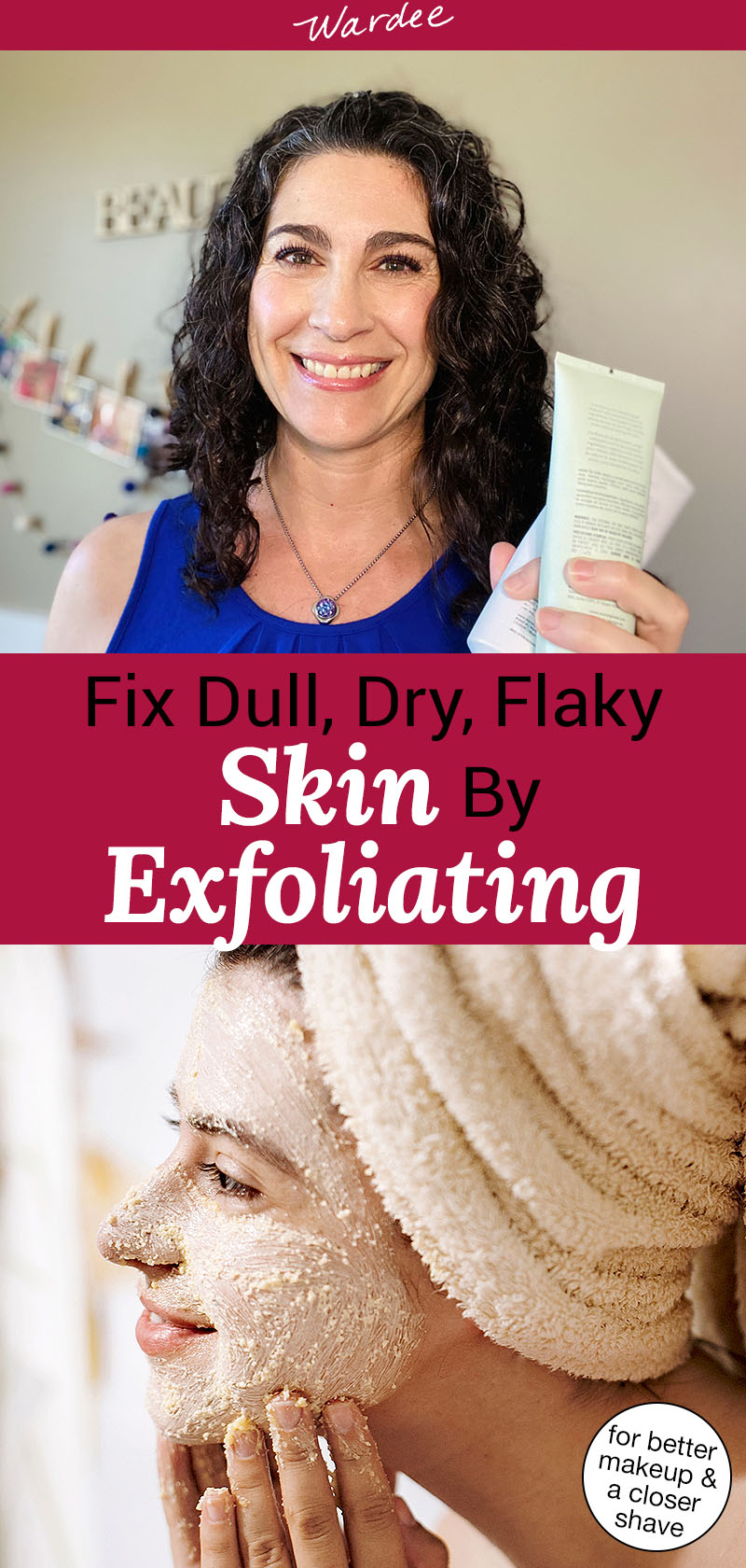 How to Exfoliate Skin: Fix Dull, Dry, Flaky Skin!