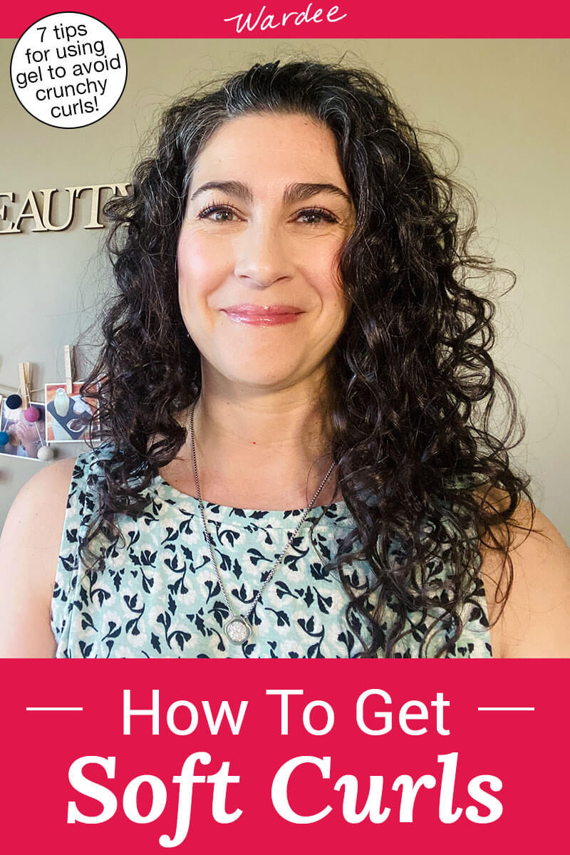 How to Get Soft Curls (7 tips for using gel to avoid crunchy curls!)